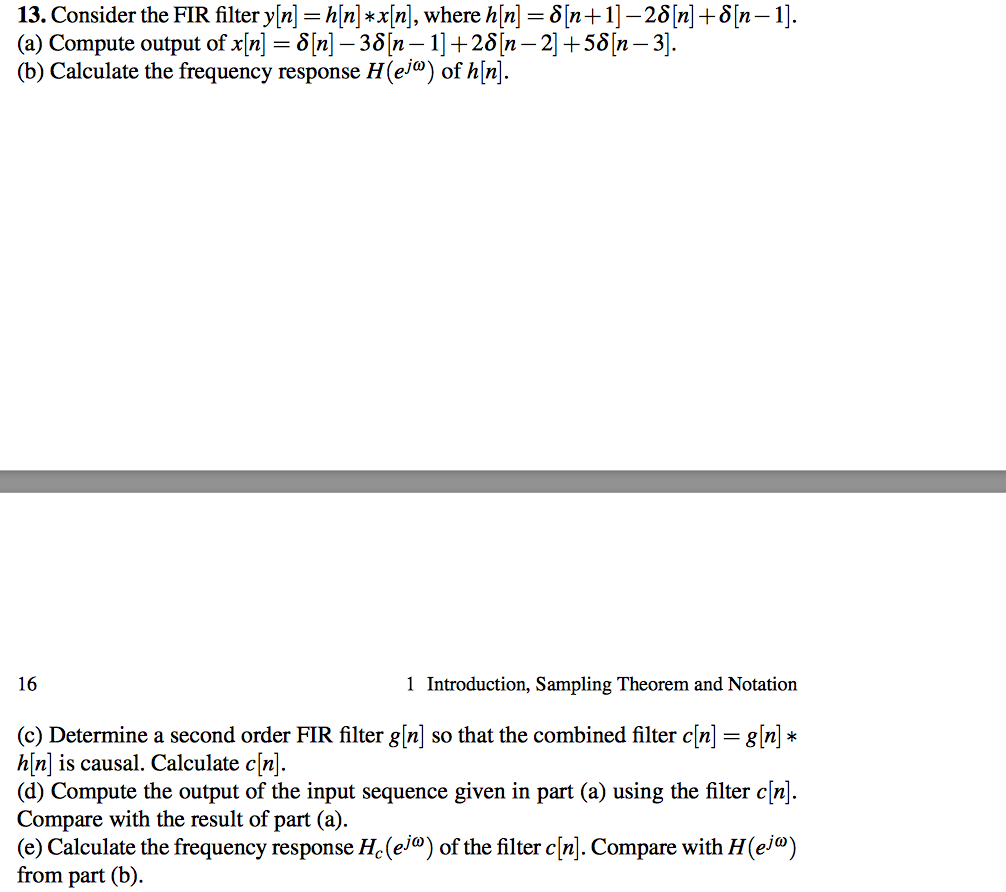 Solved 13. Consider the FIR filter y[n]-h[n] *x[n], where | Chegg.com