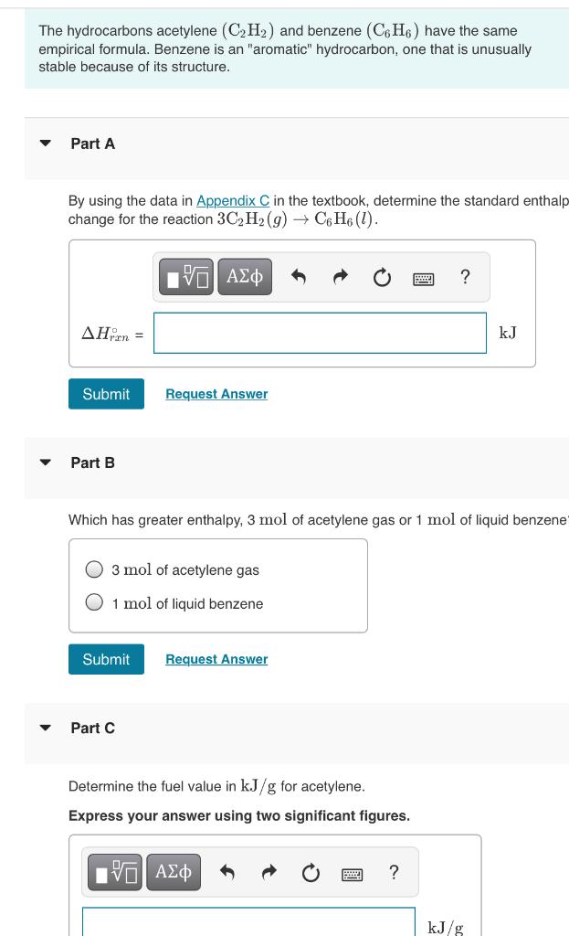 Solved The hydrocarbons acetylene (C2H2) and benzene (C6H6) | Chegg.com