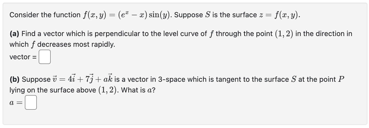 Solved Consider the function f(x,y)=(ex−x)sin(y). Suppose S | Chegg.com