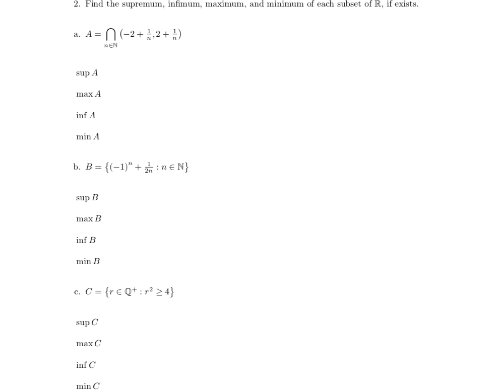 Solved Find the supremum, infimum, maximum, and minimum of | Chegg.com