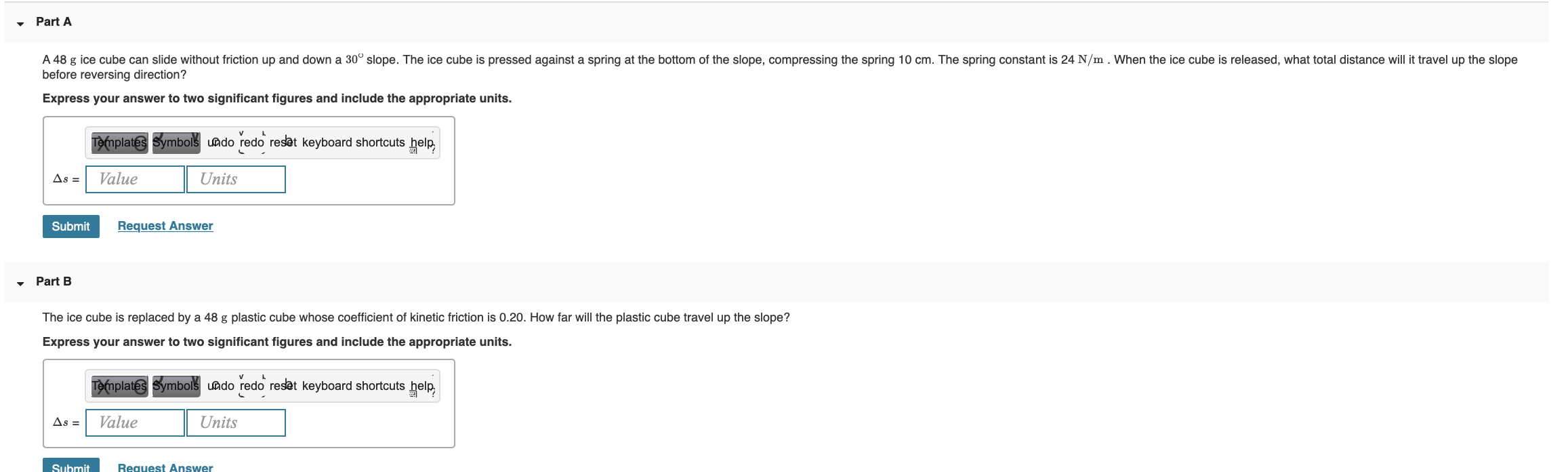 Solved Part A A 48 g ice cube can slide without friction up | Chegg.com
