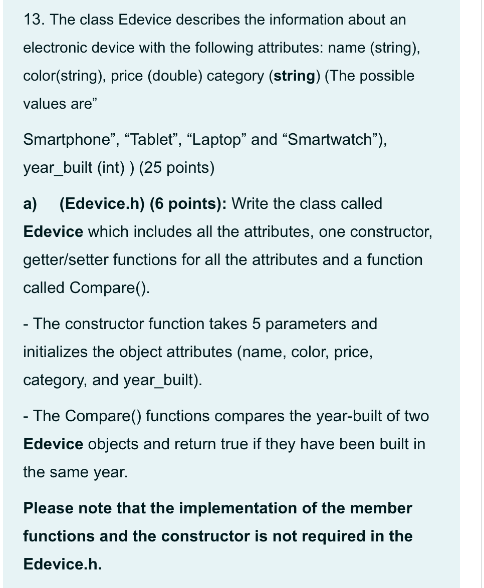 Solved 13. The class Edevice describes the information about | Chegg.com