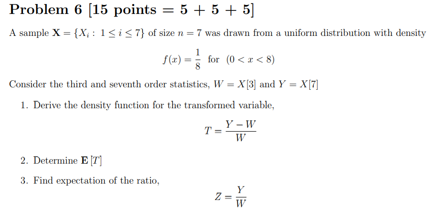 Problem 6[15 points =5+5+5] A sample X={Xi:1≤i≤7} of | Chegg.com