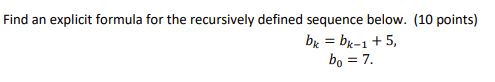 Solved Find an explicit formula for the recursively defined | Chegg.com