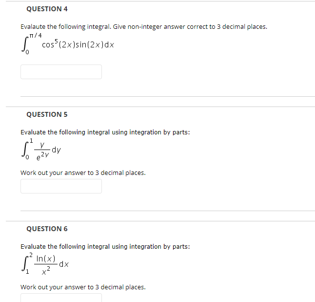 Solved QUESTION 4 Evalaute the following integral. Give | Chegg.com