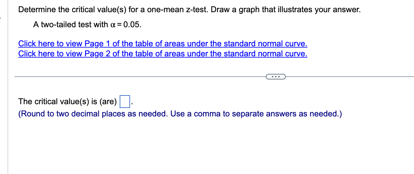 Solved Determine the critical value(s) for a one-mean | Chegg.com