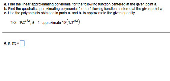 Solved a. ﻿Find the linear approximating polynomial for the | Chegg.com