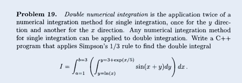 Solved Problem 19. Double numerical integration is the | Chegg.com