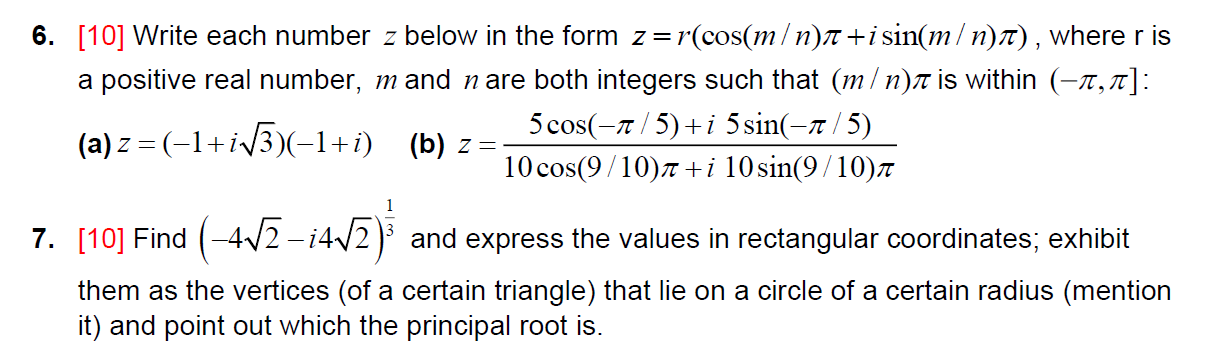 Solved 6. [10] Write each number z below in the form | Chegg.com