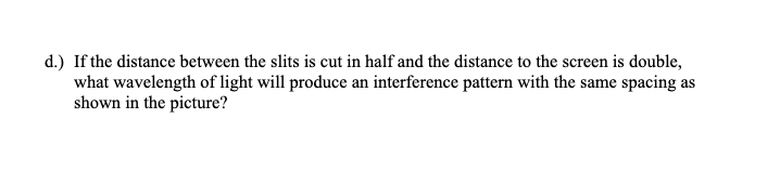 Solved 3. The picture below is an interference pattern | Chegg.com