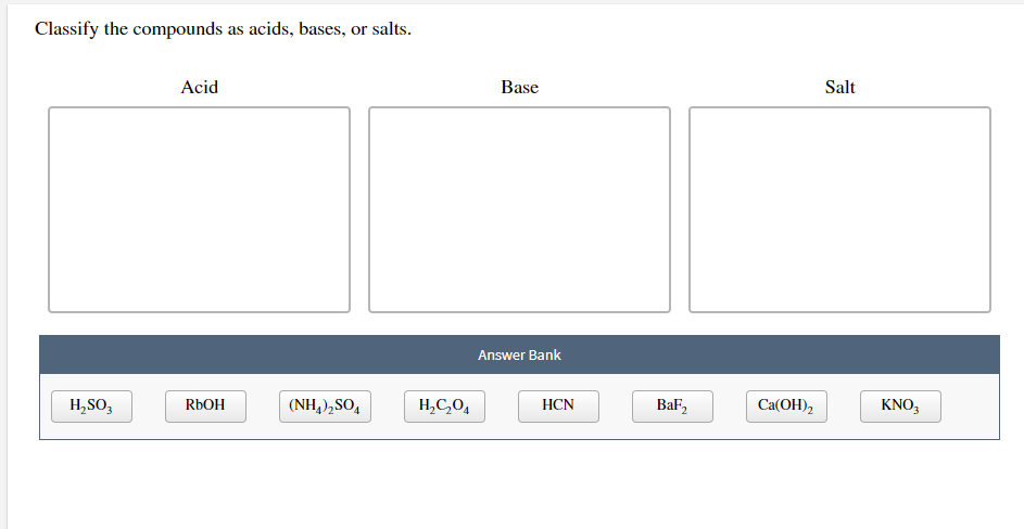 Solved Classify the compounds as acids, bases, or salts. | Chegg.com
