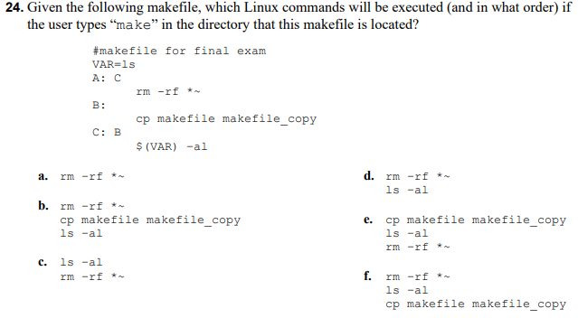 Solved 24. Given the following makefile, which Linux | Chegg.com