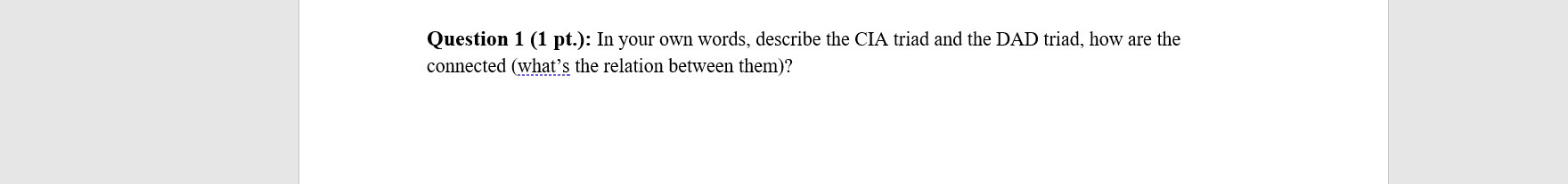 Solved In your own words, describe the CIA triad and the DAD | Chegg.com