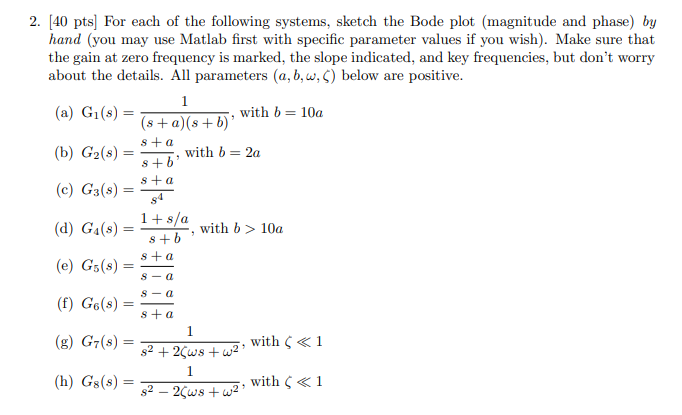 Solved 2. [40 pts) For each of the following systems, sketch | Chegg.com