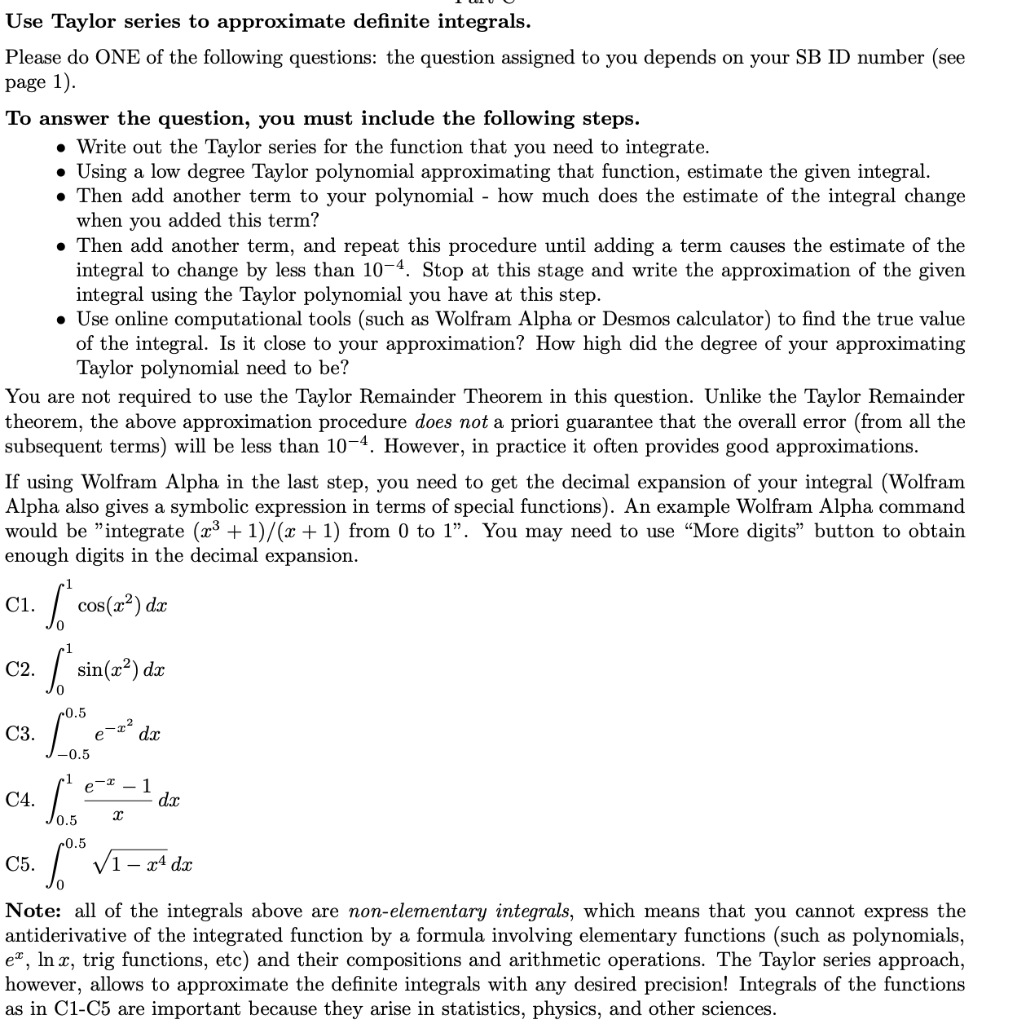 Solved Use Taylor series to approximate definite integrals. | Chegg.com