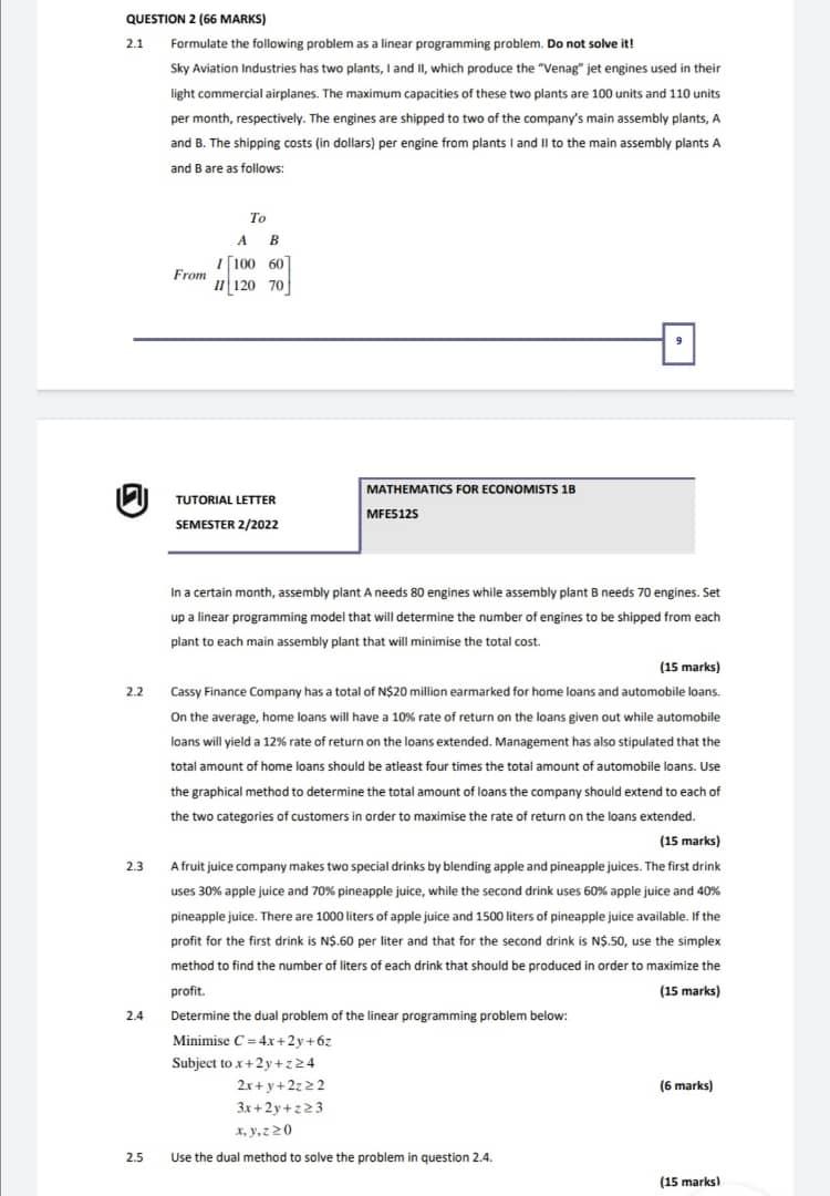 Solved QUESTION 2 (66 MARKS) 2.1 Formulate the following | Chegg.com