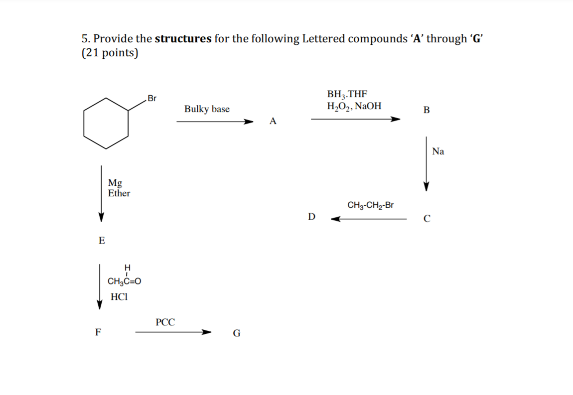 Solved 5. Provide the structures for the following Lettered | Chegg.com