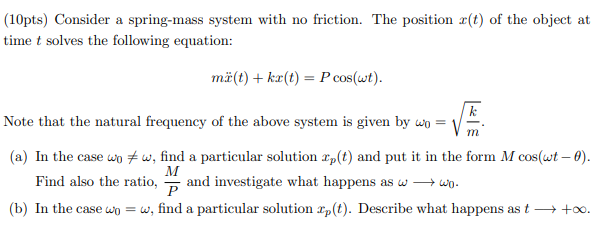 Solved (10pts) Consider a spring-mass system with no | Chegg.com