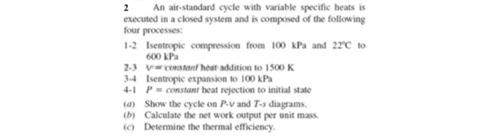 Solved 2 An air-standard cycle with variable specific heats | Chegg.com