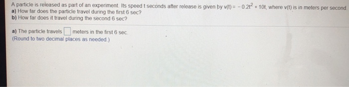 Solved A particle is released as part of an experiment Its | Chegg.com