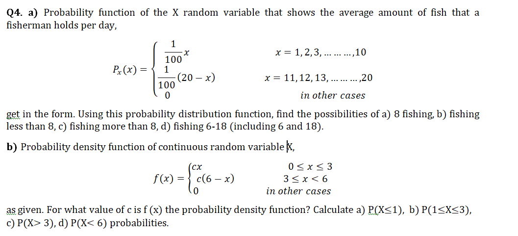 Solved Q4. a) Probability function of the X random variable | Chegg.com