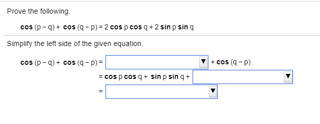 Solved Prove the following cos (p-q) + cos (q-p) = 2 cos p | Chegg.com