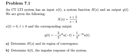 Solved Problem 7.1 An CT LTI system has an input r(t), a | Chegg.com