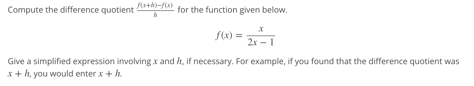 Solved Compute the difference quotient hf(x+h)−f(x) for the | Chegg.com
