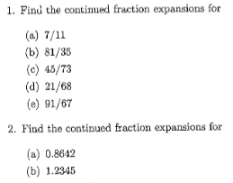 Solved 1. Find the continued fraction expansions for (a) | Chegg.com