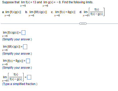 Solved Suppose that limx→6f(x)=13 and limx→6g(x)=−8. Find | Chegg.com