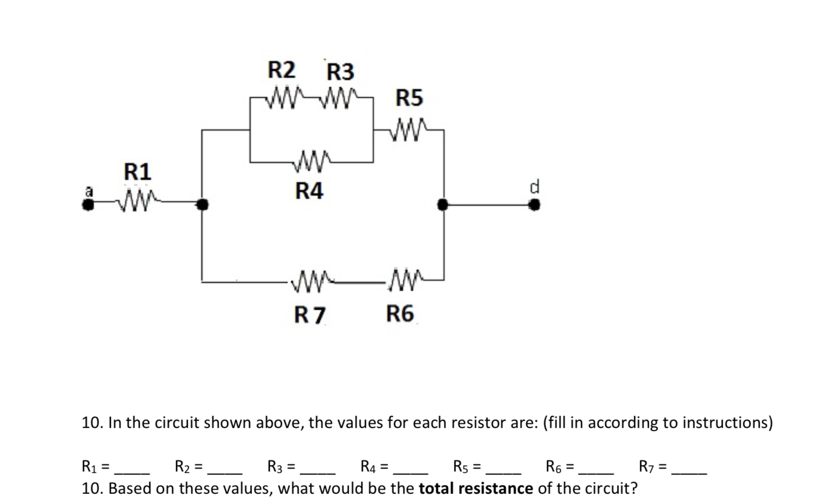 Solved R2 R3 WW R5 Em R1 R4 mm R7 R6 10. In the circuit | Chegg.com