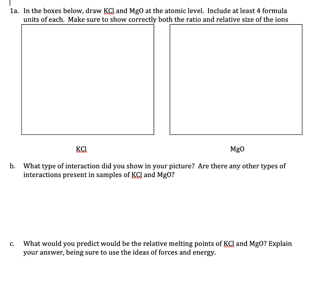 Solved 1a. In the boxes below, draw KCl and Mg0 at the | Chegg.com