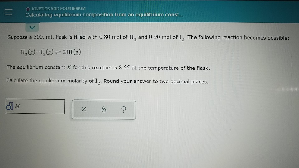 Solved O KINETICS AND EQUILIBRIUM Calculating equilibrium | Chegg.com