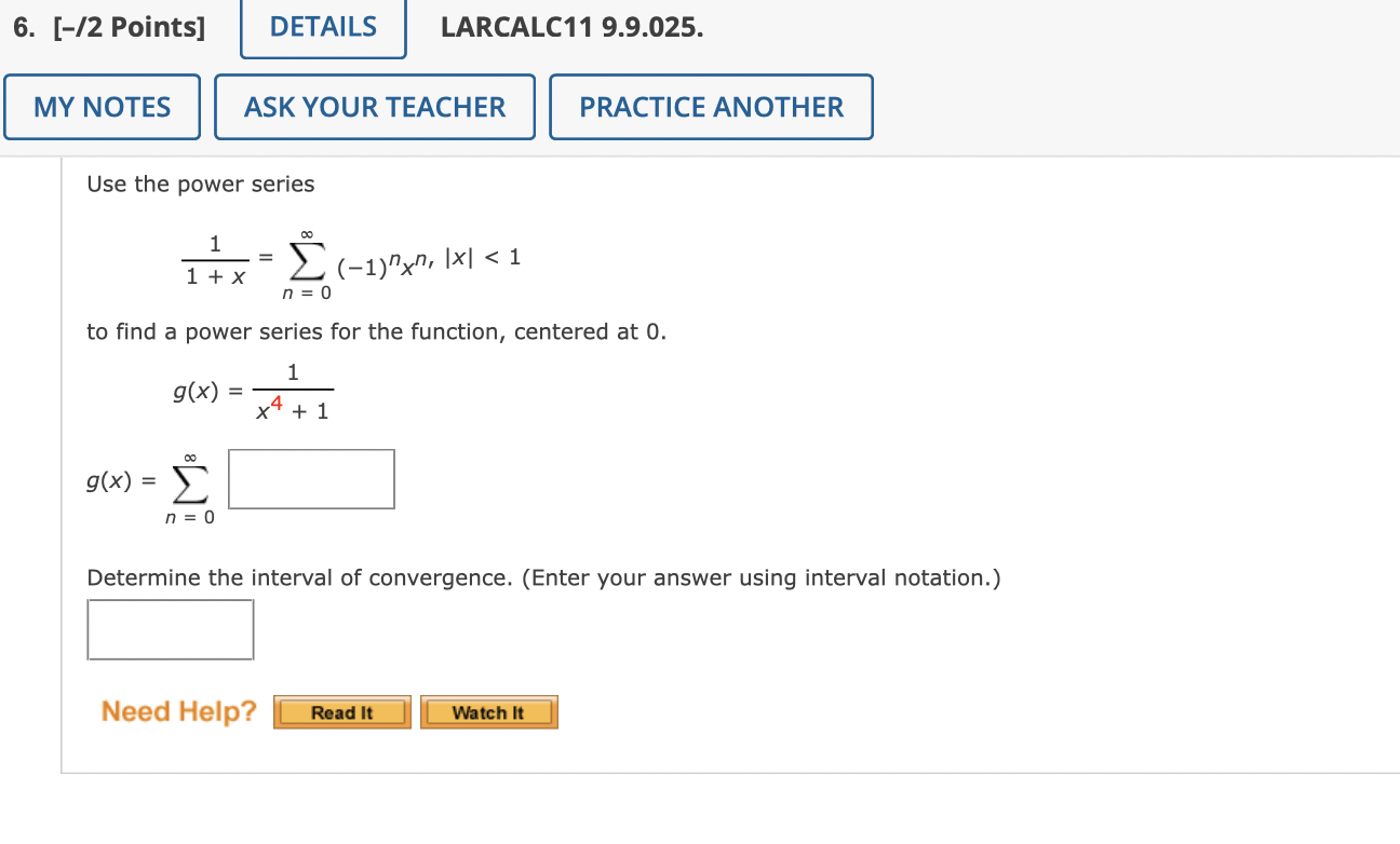 Solved Use the power series 1+x1=∑n=0∞(−1)nxn,∣x∣