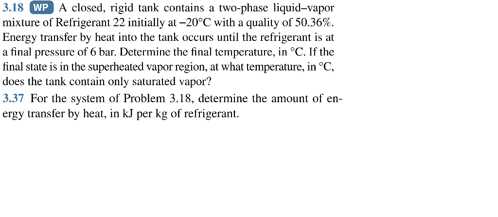 Solved 3.18 WP A closed, rigid tank contains a two-phase | Chegg.com