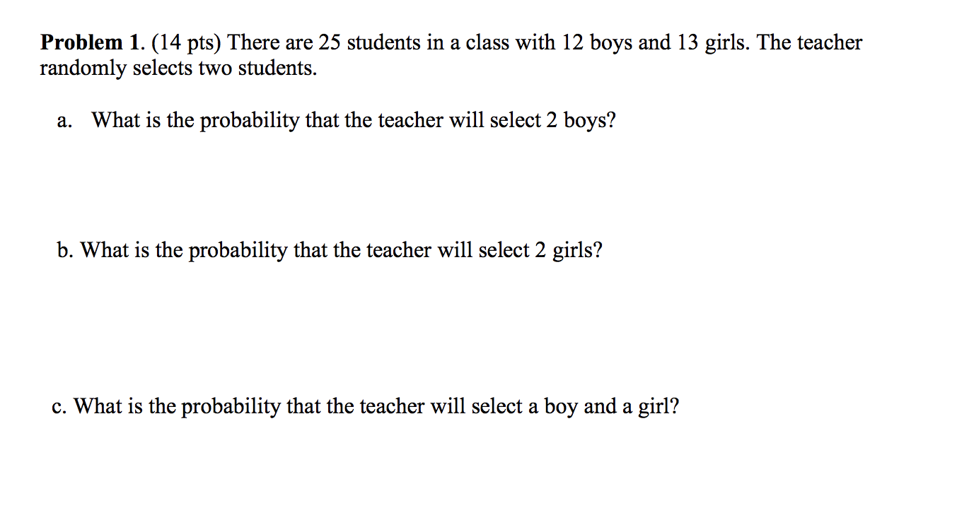 Solved Problem 1. (14 pts) There are 25 students in a class | Chegg.com