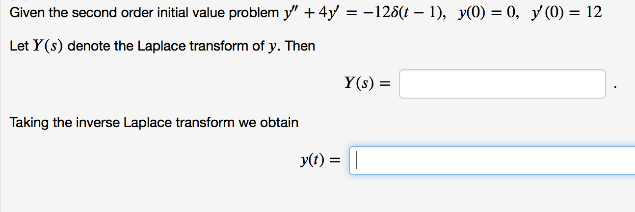 Solved Given the second order initial value problem | Chegg.com