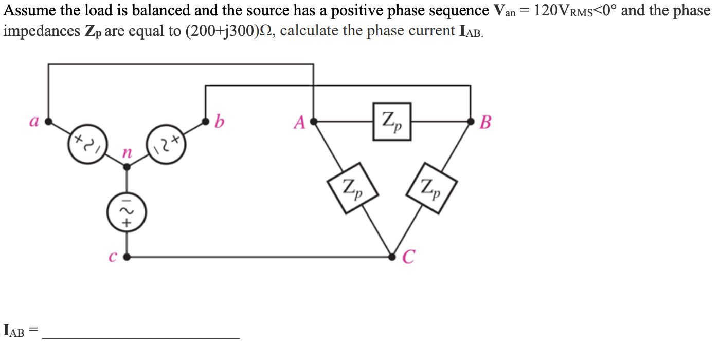 Solved Assume the load is balanced and the source has a | Chegg.com