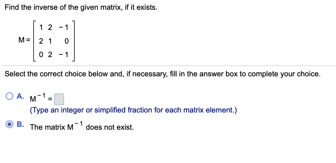 Solved Find the inverse of the given matrix, if it exists. 1 | Chegg.com