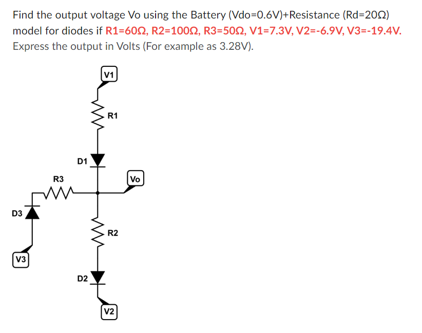 Solved Using the Battery model (Vdo=0.6V) for the diodes, | Chegg.com