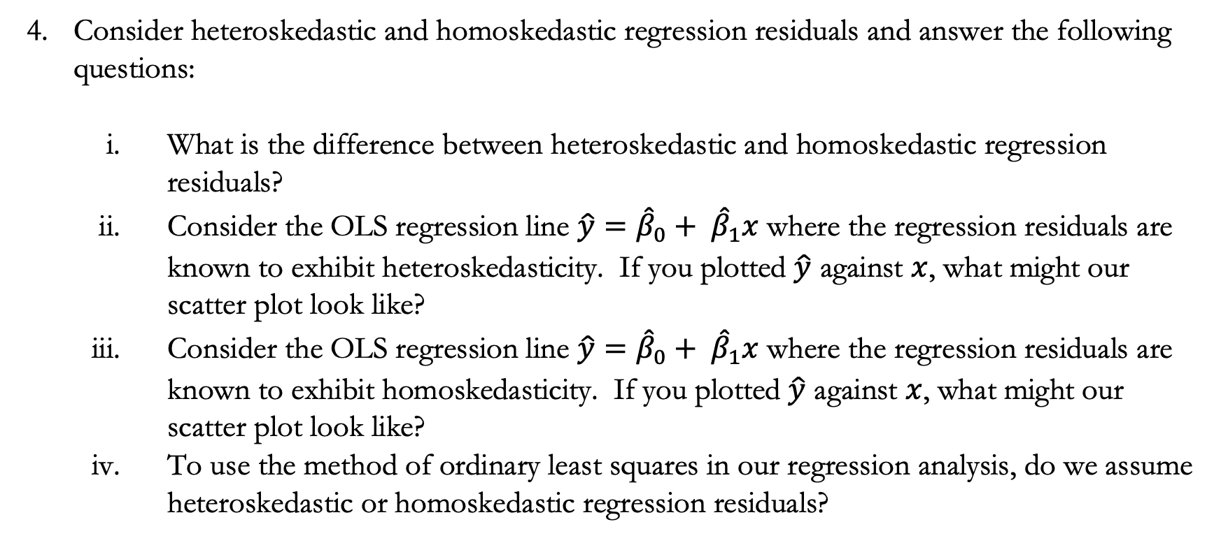 4. Consider heteroskedastic and homoskedastic | Chegg.com