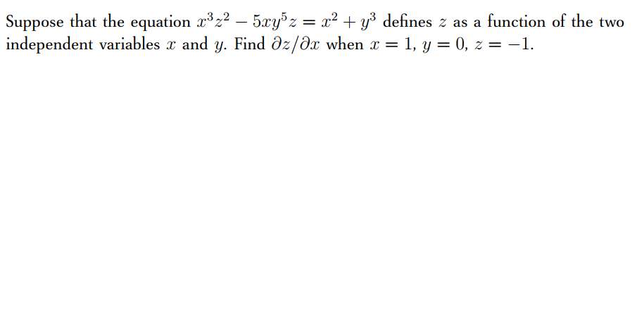 Solved Suppose that the equation x3z2 – 5xy•z = x2 + y2 | Chegg.com