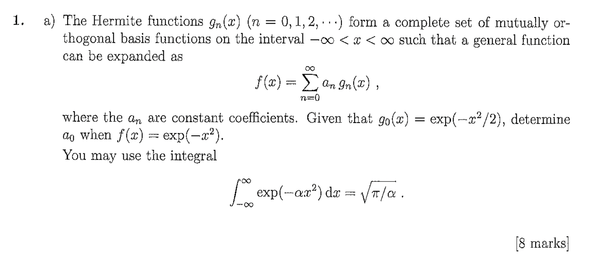 Solved = 1. a) The Hermite functions Gn(x) (n = 0,1,2,...) | Chegg.com