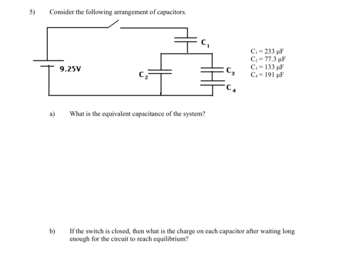 Solved 5) Consider the following arrangement of capacitors. | Chegg.com