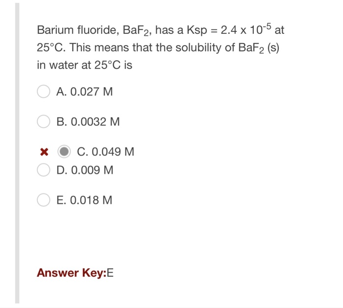 Solved Barium fluoride, BaF2, has a Ksp 2.4 x 10-5 at 25°C. | Chegg.com