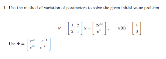 Solved 1. Use the method of variation of parameters to solve | Chegg.com