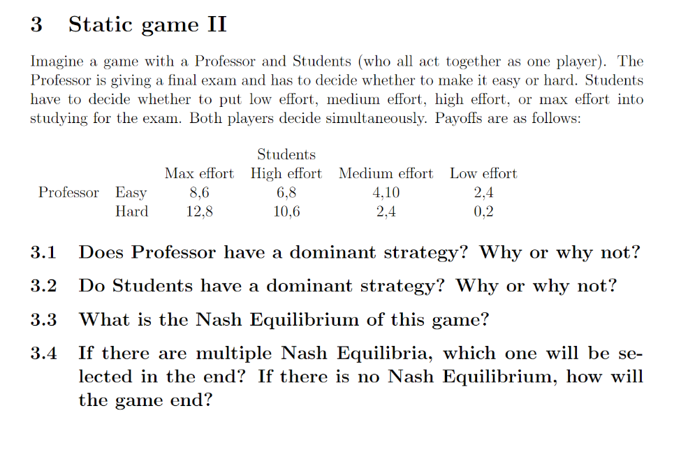 Solved 3 Static game II Imagine a game with a Professor and | Chegg.com