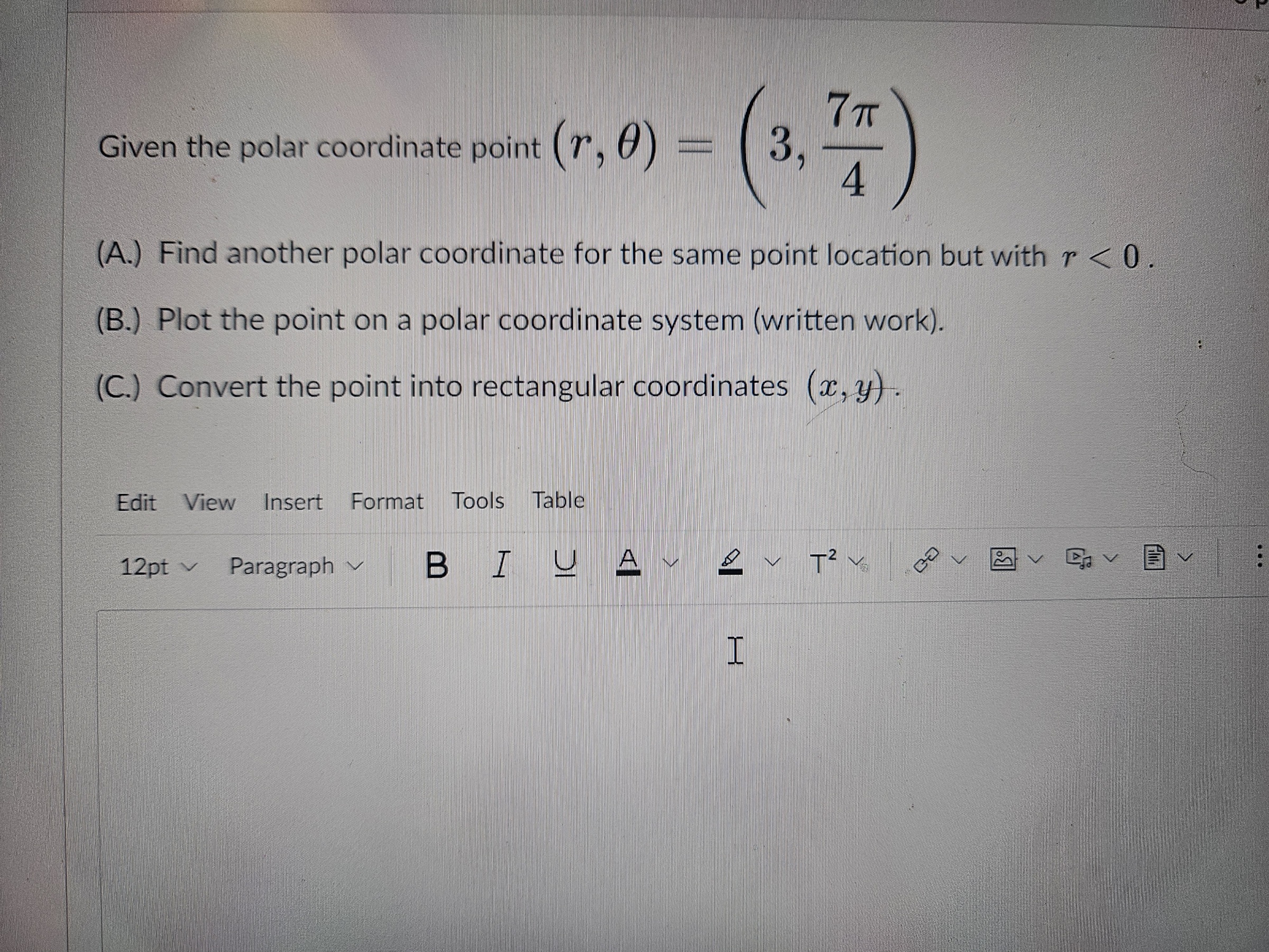 Solved Given the polar coordinate point (r,θ)=(3,47π) (A.) | Chegg.com