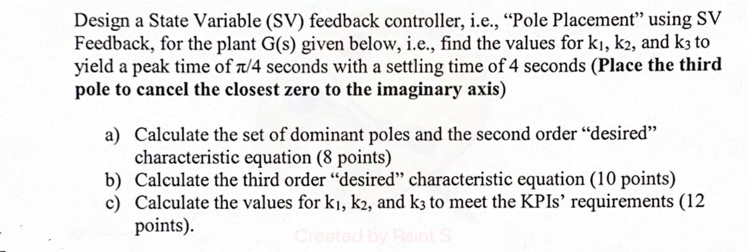Solved Design a State Variable (SV) feedback controller, | Chegg.com