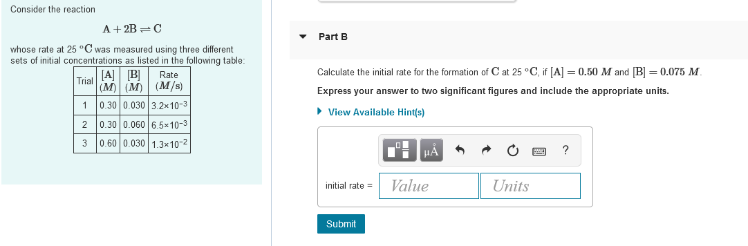 Solved Consider the reaction A+2 B⇌C Part B whose rate at | Chegg.com